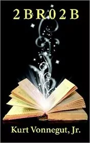 All 60 Kurt Vonnegut Books in Order (2025)