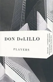 All 17 Don DeLillo Books in Order (Complete List 2026)