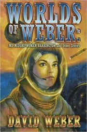 All 93 David Weber Books in Order (2025)